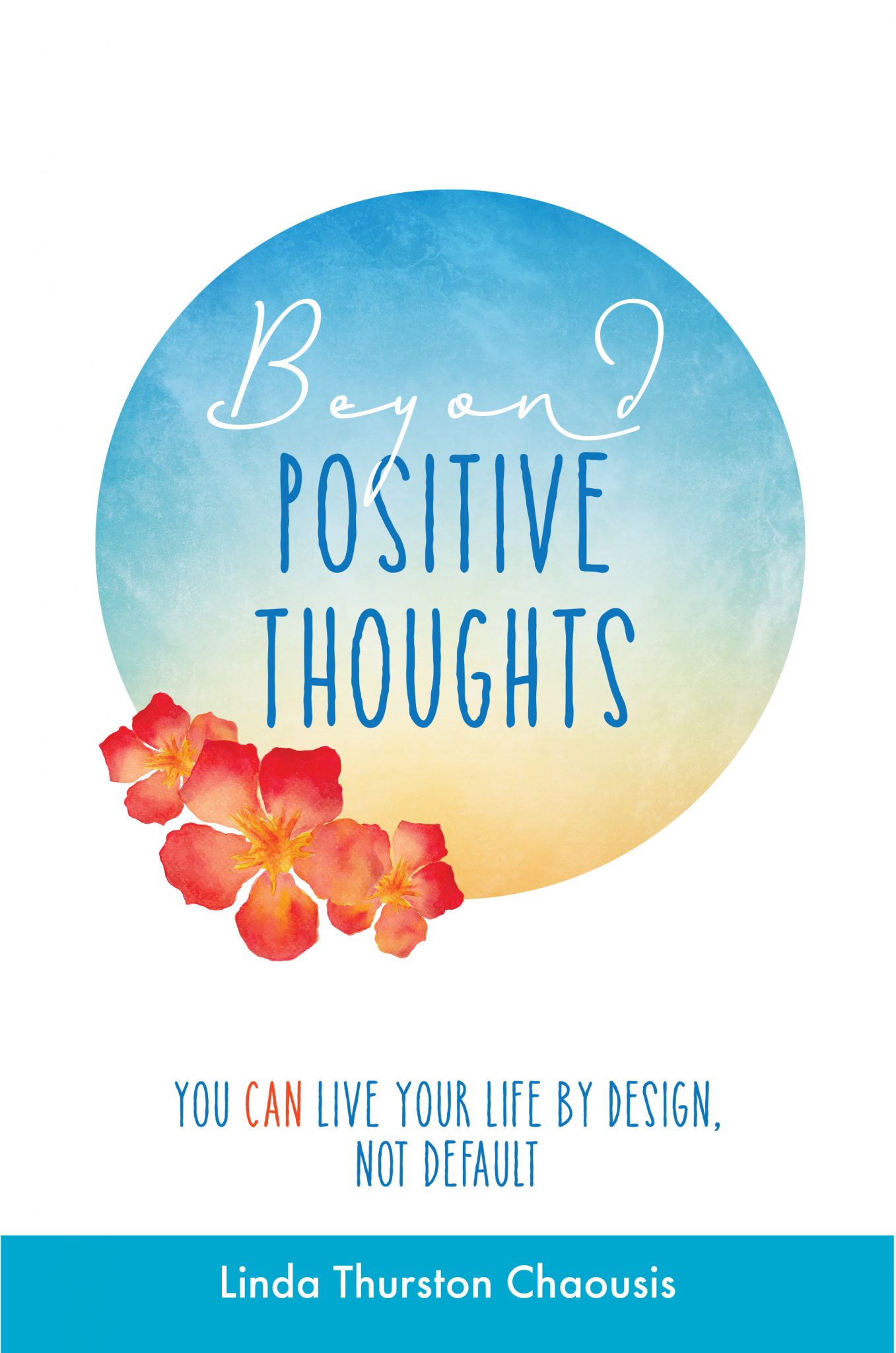 Beyond Positive Thoughts | Busybird Publishing
