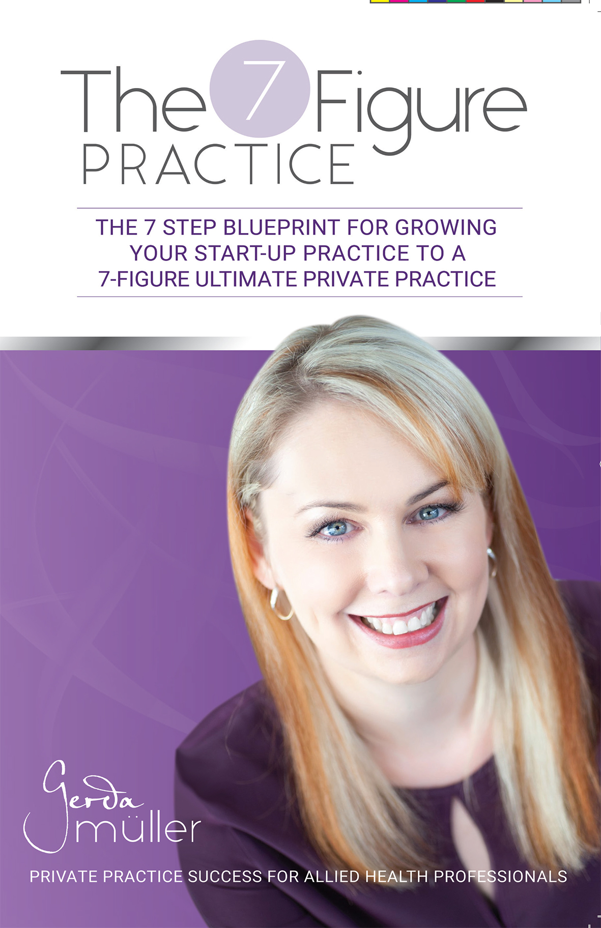 The 7 Figure Practice | Busybird Publishing
